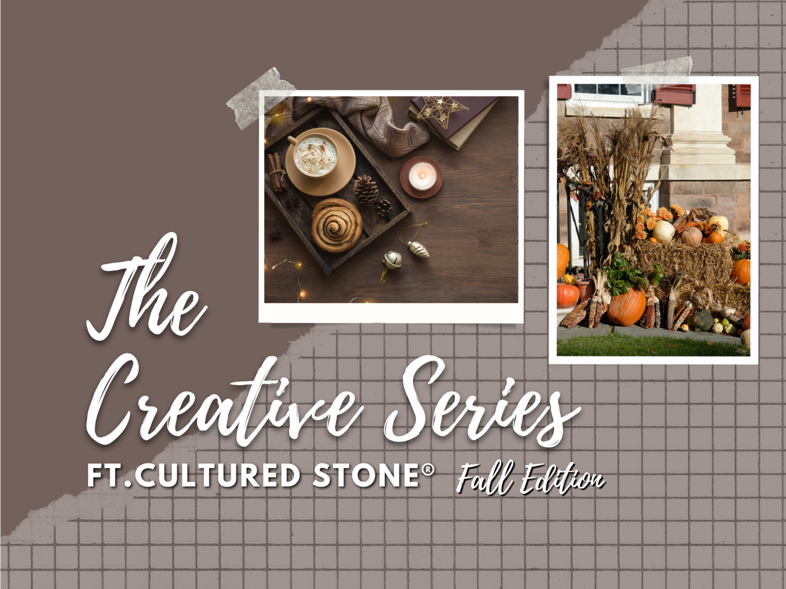 The Creative Series ft. Cultured Stone® - Fall Edition | CSI CA-EN