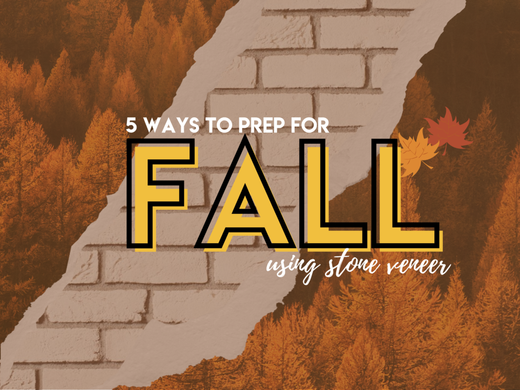 5 Ways to Prep for Fall using Stone Veneer | CSI USA